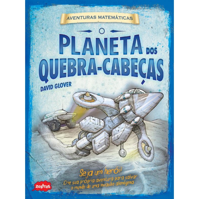 Livro - O planeta dos quebra-cabeças : Aventuras matemáticas em ... Livro - O planeta dos quebra-cabeças : Aventuras matemáticas em ...