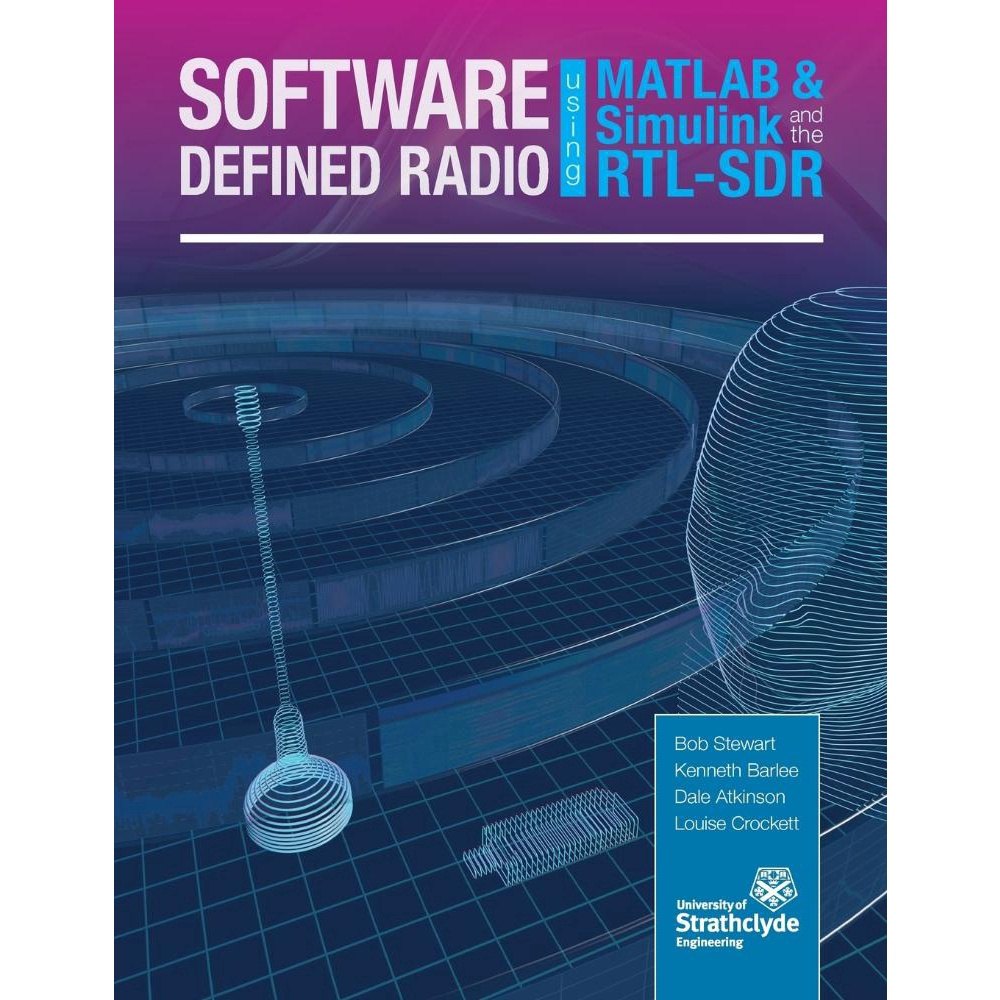 Software Defined Radio Using Matlab And Simulink And The Rtl Sdr Submarino