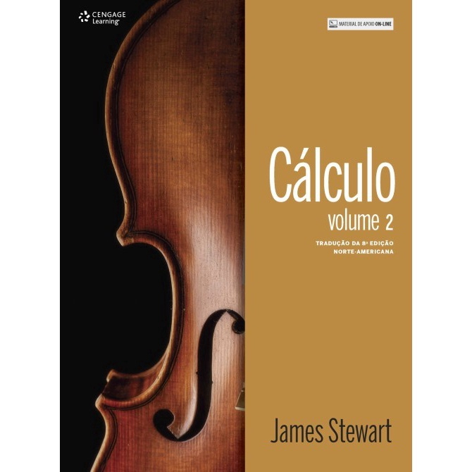 Cálculo - Vol. 2 - Tradução Da 8ª Edição Norte-americana - 4ª Ed ... Cálculo - Vol. 2 - Tradução Da 8ª Edição Norte-americana - 4ª Ed ...