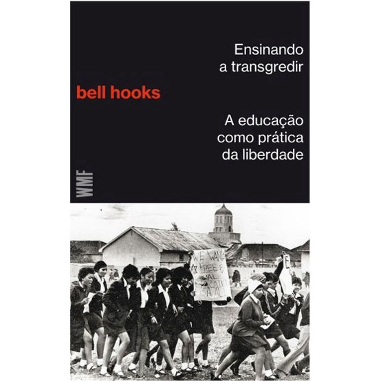 Ensinando A Transgredir A Educação Como Prática Da Liberdade 2ª Ed
