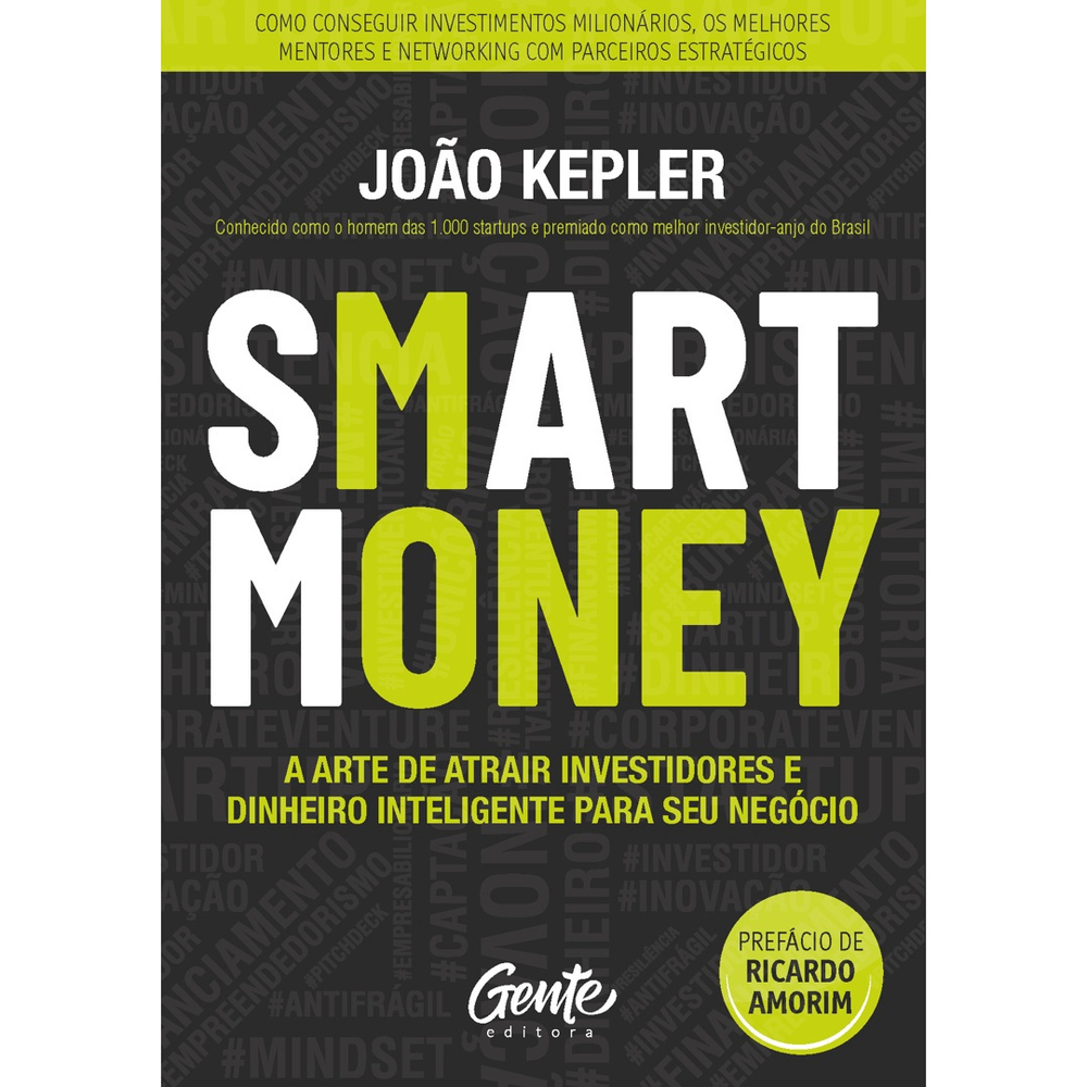 Livro Físico Smart Money João Kepler A Arte de Atrair Investidores e ...