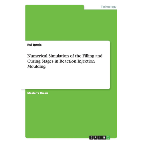 Numerical Simulation Of The Filling And Curing Stages In Reaction Injection Moulding Submarino