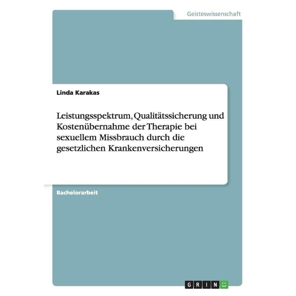 Leistungsspektrum, Qualittssicherung und Kostenübernahme der Therapie ... Leistungsspektrum, Qualittssicherung und Kostenübernahme der Therapie ...