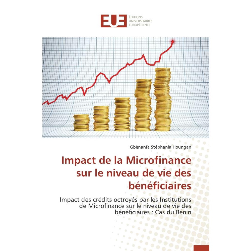 Impact de la microfinance sur le niveau de vie des bénéficiaires no ... Impact de la microfinance sur le niveau de vie des bénéficiaires no ...