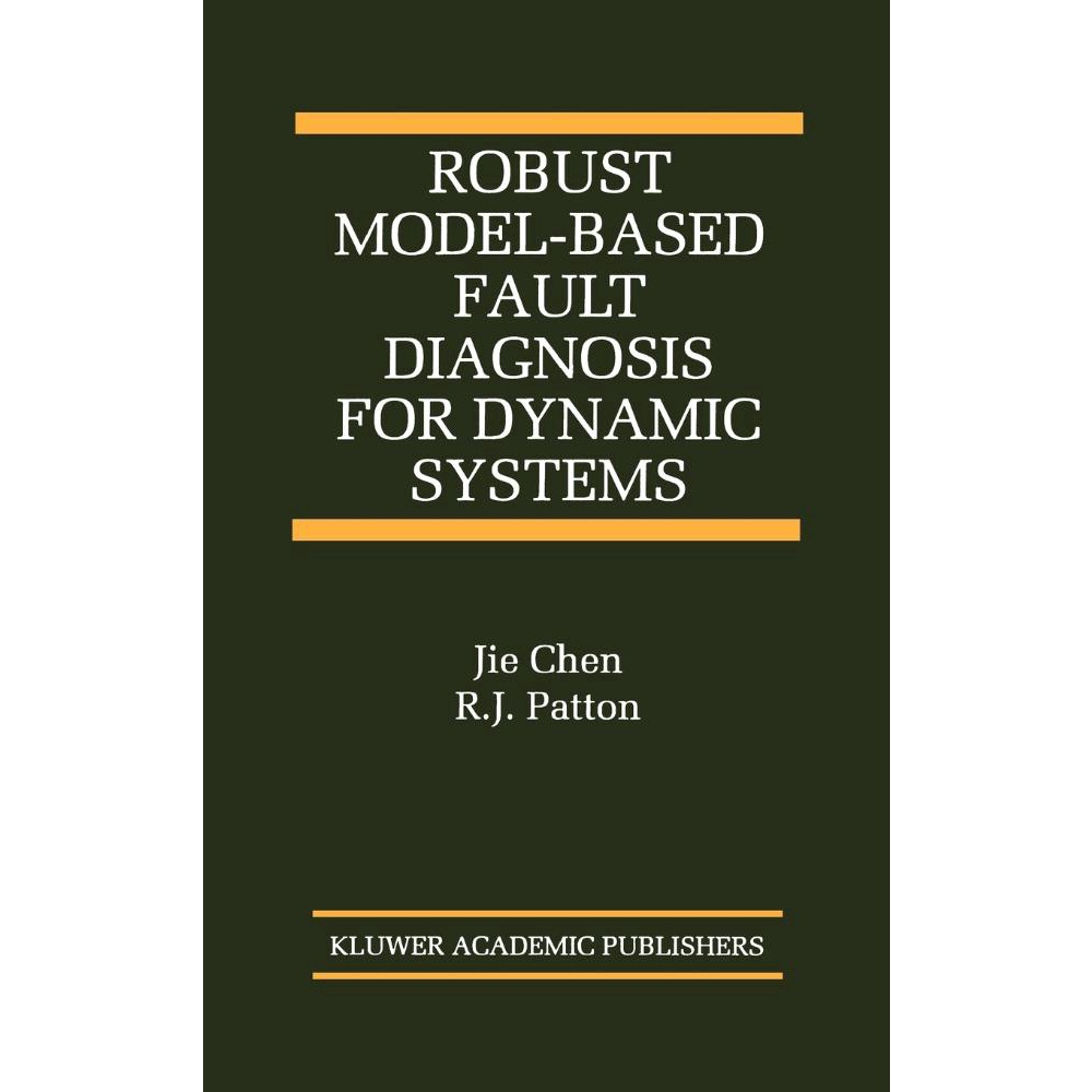 Robust Model-Based Fault Diagnosis for Dynamic Systems | Submarino Robust Model-Based Fault Diagnosis for Dynamic Systems | Submarino