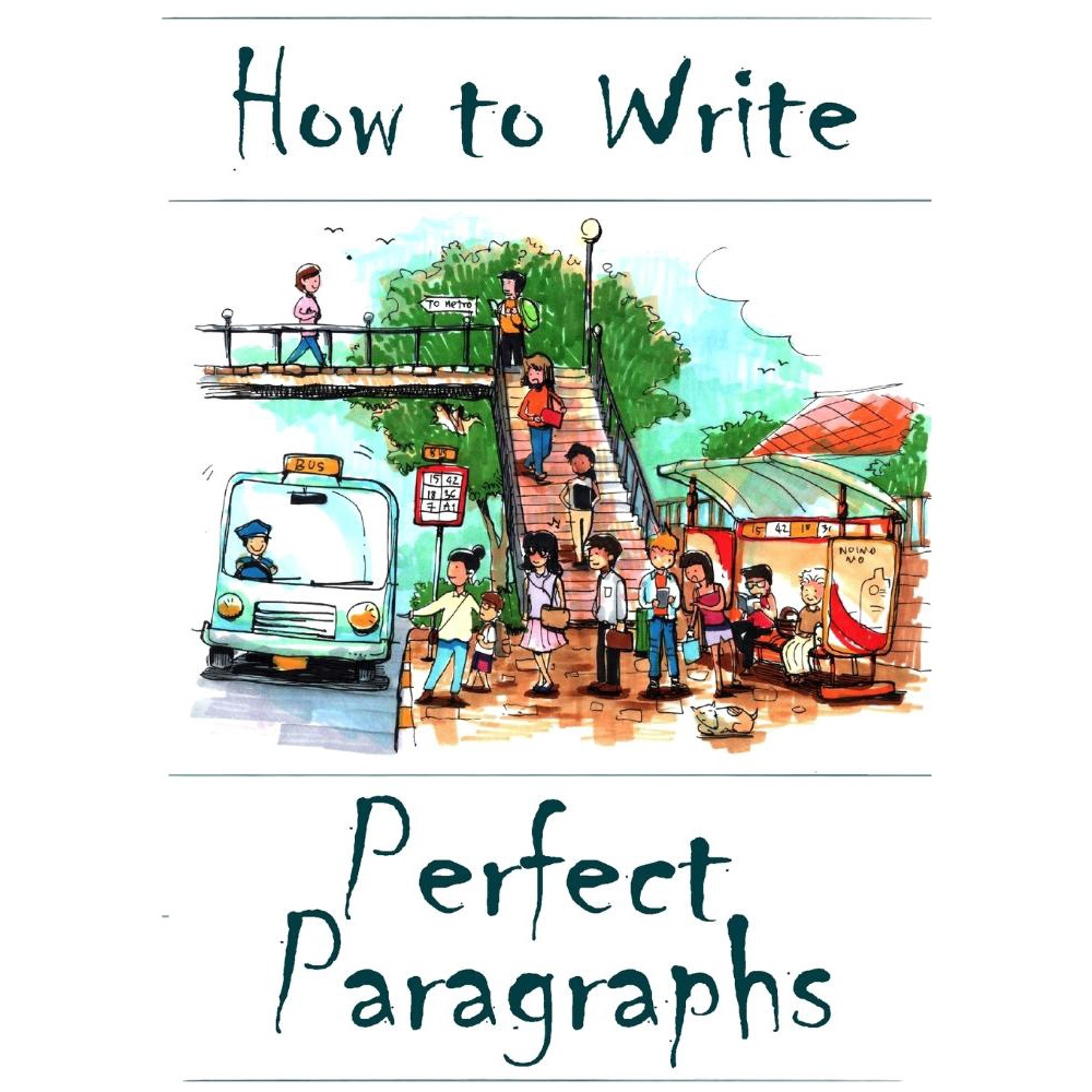 How to Write Perfect Paragraphs no Shoptime How to Write Perfect Paragraphs no Shoptime