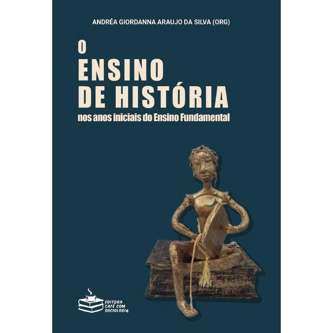 O Ensino De História Nos Anos Iniciais Do Ensino Fundamental Submarino