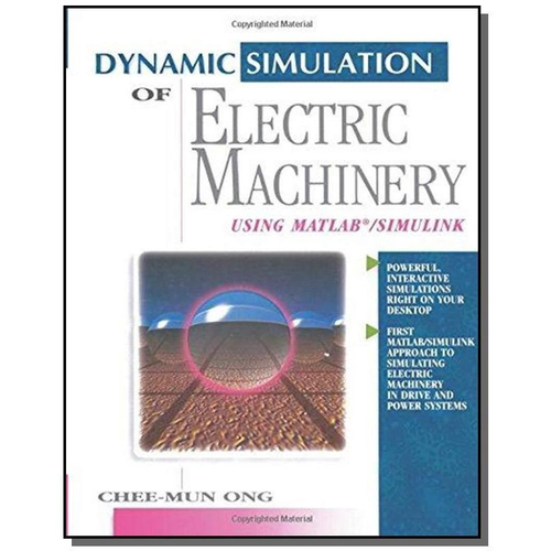 Dynamic Simulations Of Electric Machinery Using Matlab Simulink Em Promoção Na Americanas