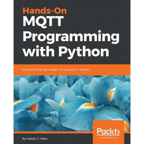 livro-hands-on-mqtt-programming-with-python-work-with-the-lightweight-iot-protocol-in-python