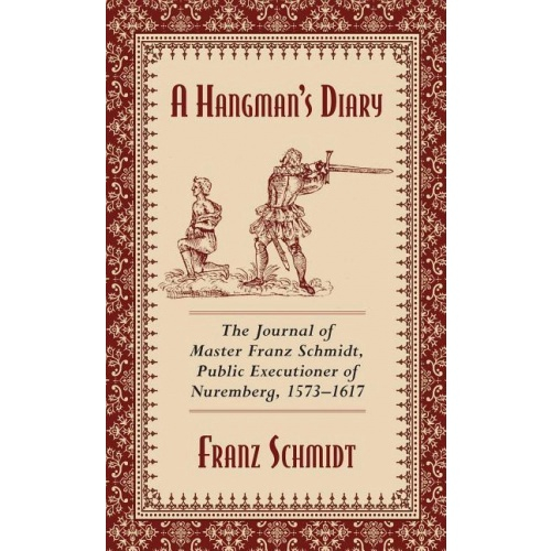 Livro - A Hangman's Diary: The Journal of Master Franz Schmidt, Public ...