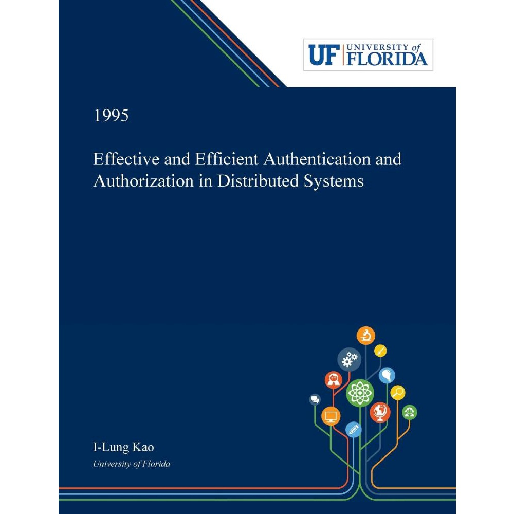 Effective And Efficient Authentication And Authorization In Distributed 5413