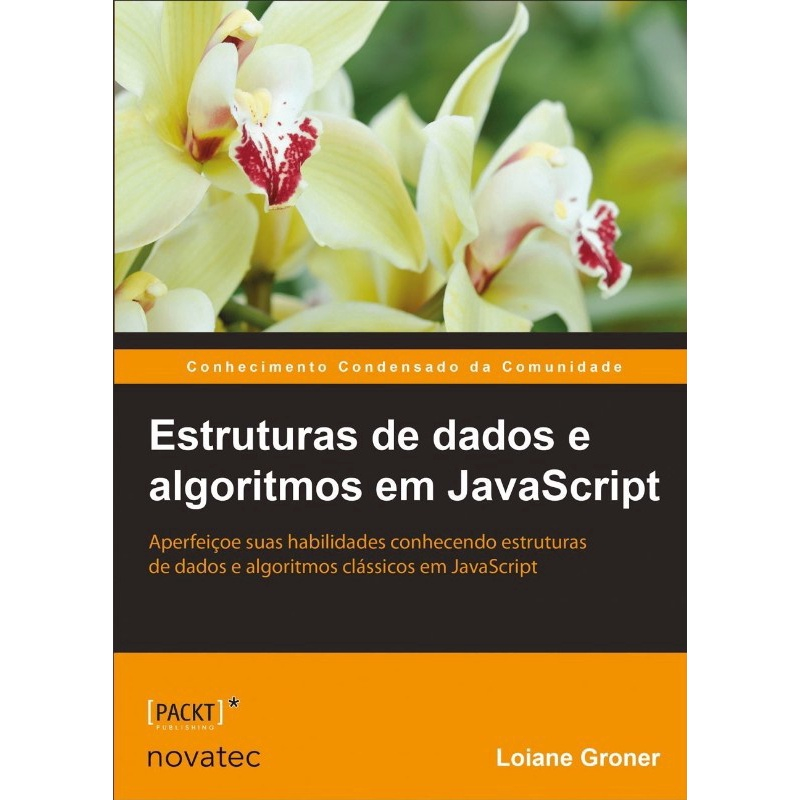 Estruturas de dados E algoritmos em javascript - aperfeicoe suas ... Estruturas de dados E algoritmos em javascript - aperfeicoe suas ...