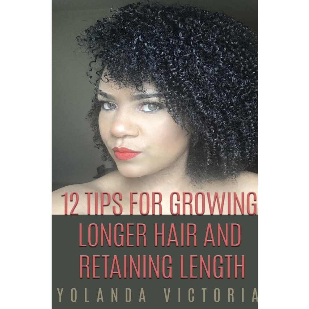 12 Tips for growing hair and retaining length (latest, small version ... 12 Tips for growing hair and retaining length (latest, small version ...