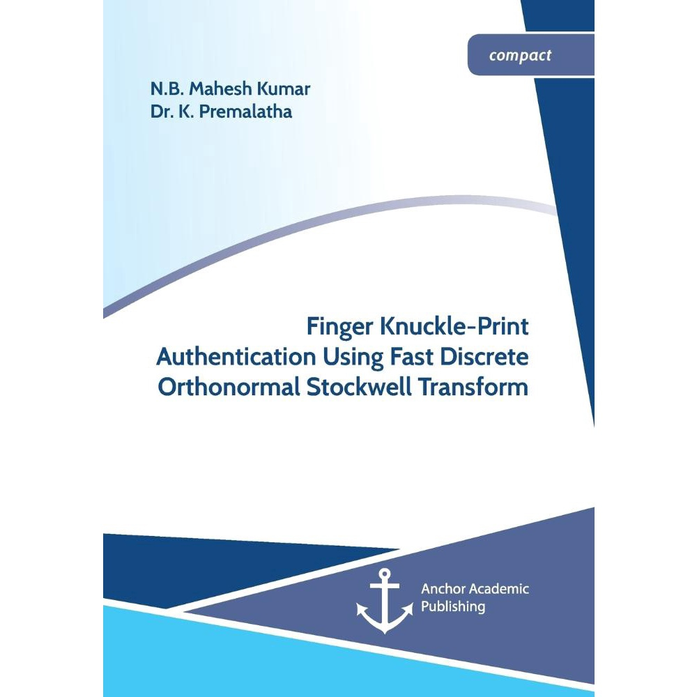 Finger Knuckle Print Authentication Using Fast Discrete Orthonormal Stockwell Transform No Shoptime