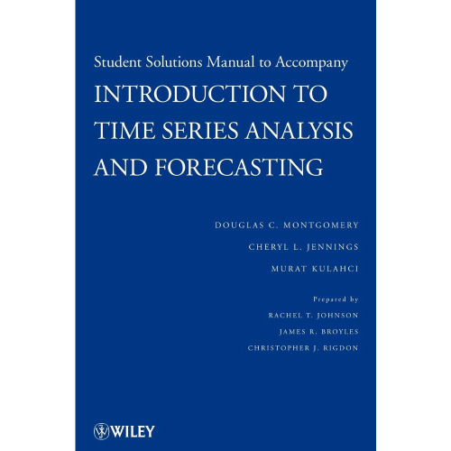 Solutions Manual To Accompany Introduction To Time Series Analysis And
