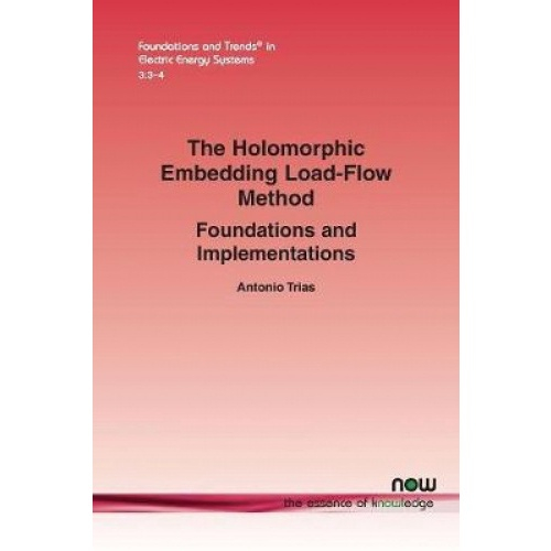 The Holomorphic Embedding Load Flow Method Foundations And Implementations Foundations And