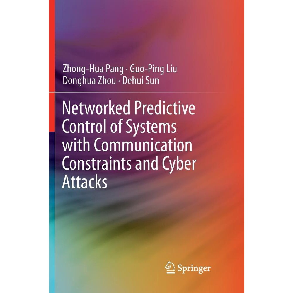 Networked Predictive Control Of Systems With Communication Constraints And Cyber Attacks Submarino 8052