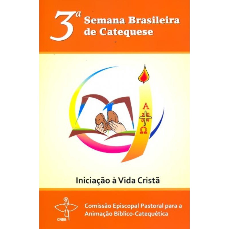 Terceira semana brasileira de catequese - iniciacao. | Submarino Terceira semana brasileira de catequese - iniciacao. | Submarino