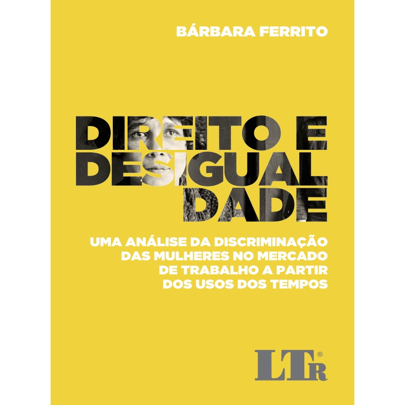Direito E Desigualdade Uma Análise Da Discriminação Das Mulheres No Mercado De Trabalho A
