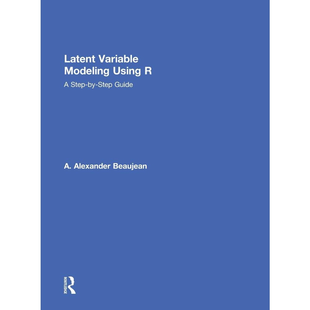 Latent Variable Modeling Using R no Shoptime Latent Variable Modeling Using R no Shoptime