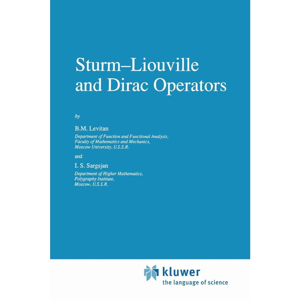 Sturm-Liouville and Dirac Operators | Submarino Sturm-Liouville and Dirac Operators | Submarino