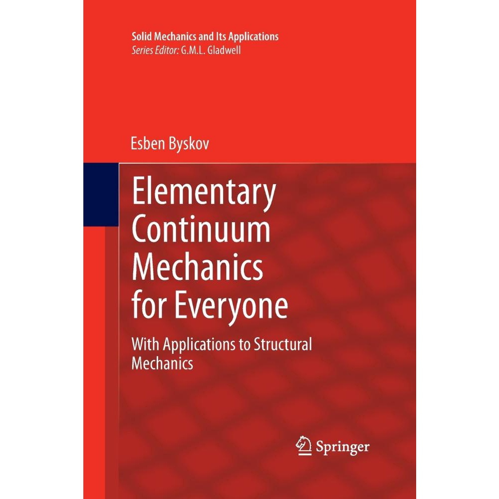 Elementary Continuum Mechanics for Everyone no Shoptime Elementary Continuum Mechanics for Everyone no Shoptime
