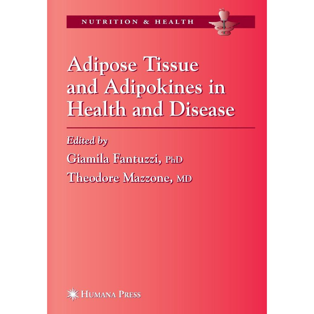 Adipose Tissue And Adipokines In Health And Disease Submarino