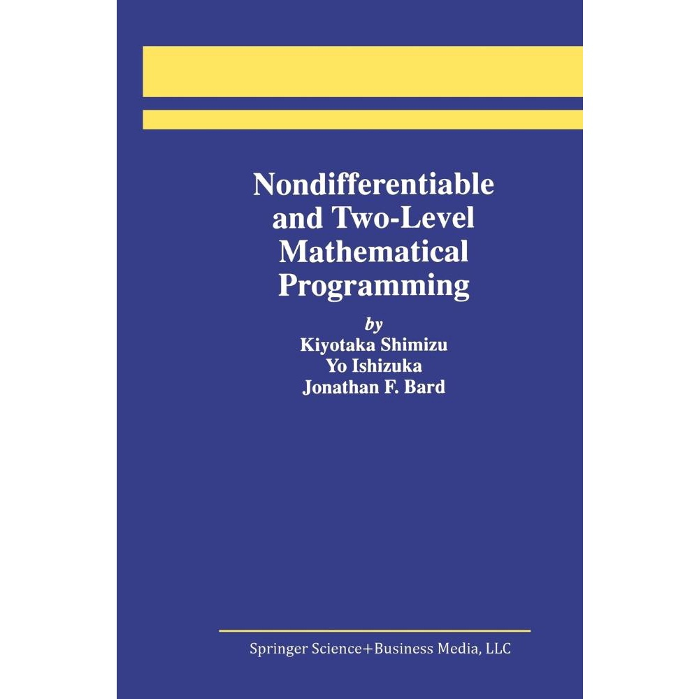 Nondifferentiable and Two-Level Mathematical Programming | Submarino Nondifferentiable and Two-Level Mathematical Programming | Submarino