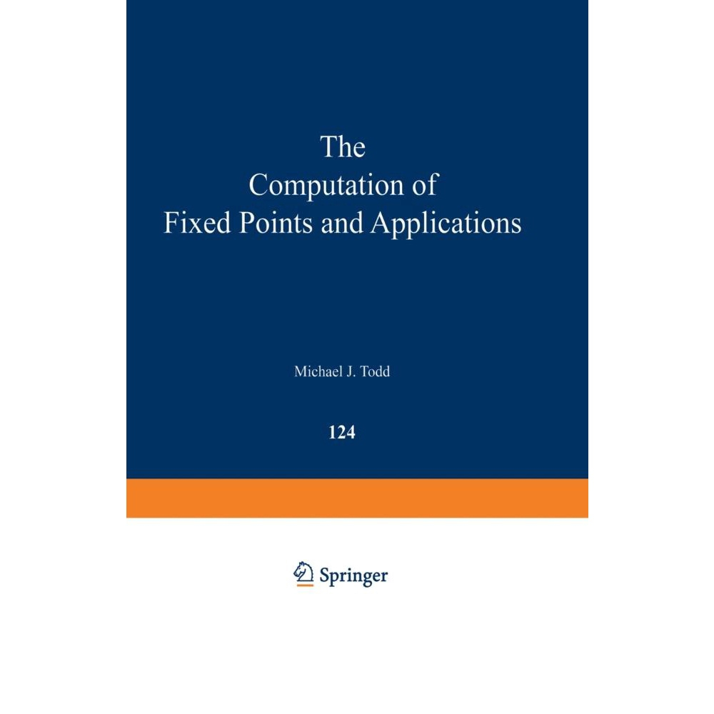 The Computation of Fixed Points and Applications no Shoptime The Computation of Fixed Points and Applications no Shoptime