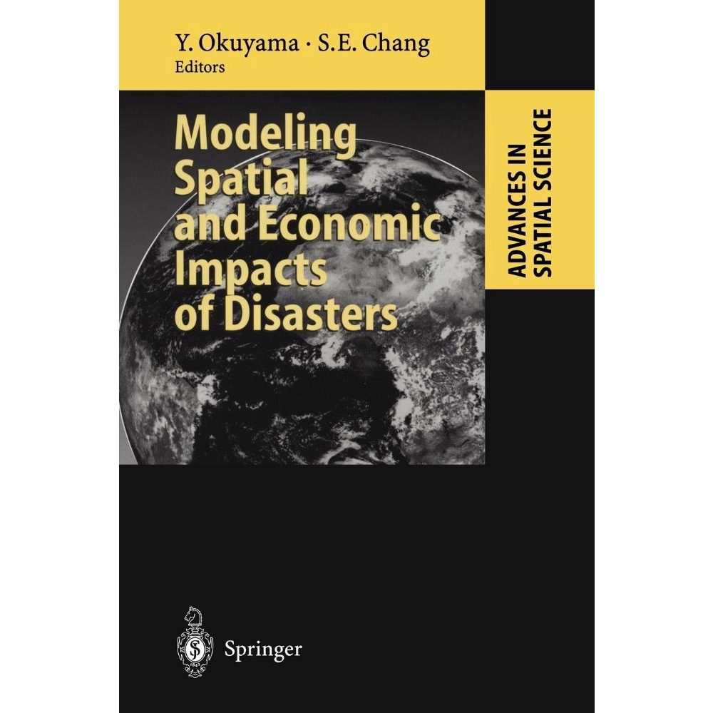 Modeling Spatial and Economic Impacts of Disasters | Submarino Modeling Spatial and Economic Impacts of Disasters | Submarino