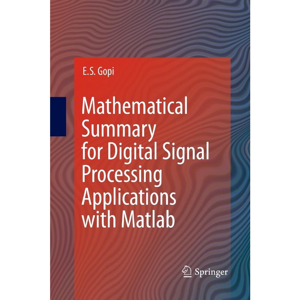 Mathematical Summary For Digital Signal Processing Applications With