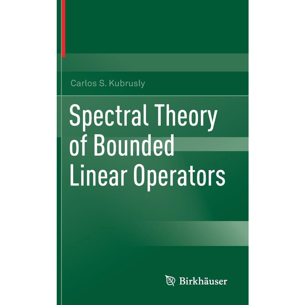 Spectral Theory of Bounded Linear Operators no Shoptime Spectral Theory of Bounded Linear Operators no Shoptime