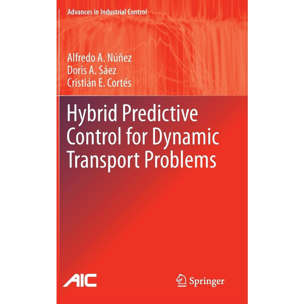 Hybrid Predictive Control for Dynamic Transport Problems em Promoção na ... Hybrid Predictive Control for Dynamic Transport Problems em Promoção na ...