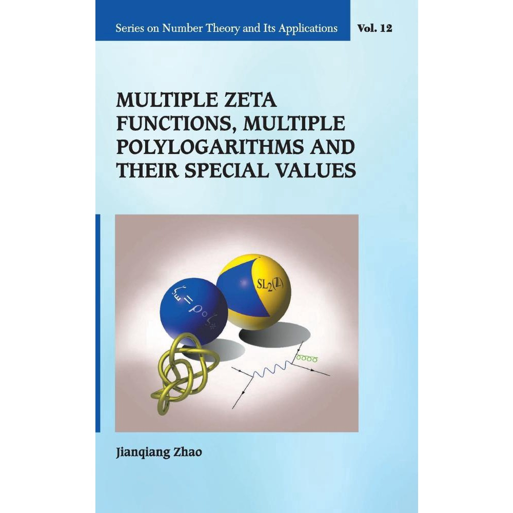 Multiple Zeta Functions, Multiple Polylogarithms and Their Special ... Multiple Zeta Functions, Multiple Polylogarithms and Their Special ...
