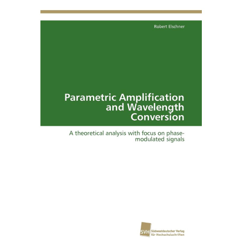 Parametric Amplification and Wavelength Conversion em Promoção na ... Parametric Amplification and Wavelength Conversion em Promoção na ...