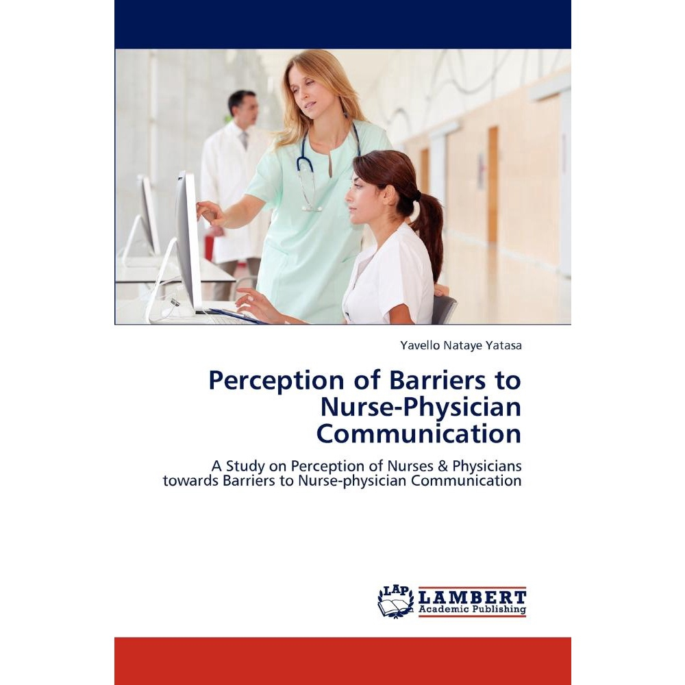 Perception of Barriers to Nurse-Physician Communication no Shoptime Perception of Barriers to Nurse-Physician Communication no Shoptime