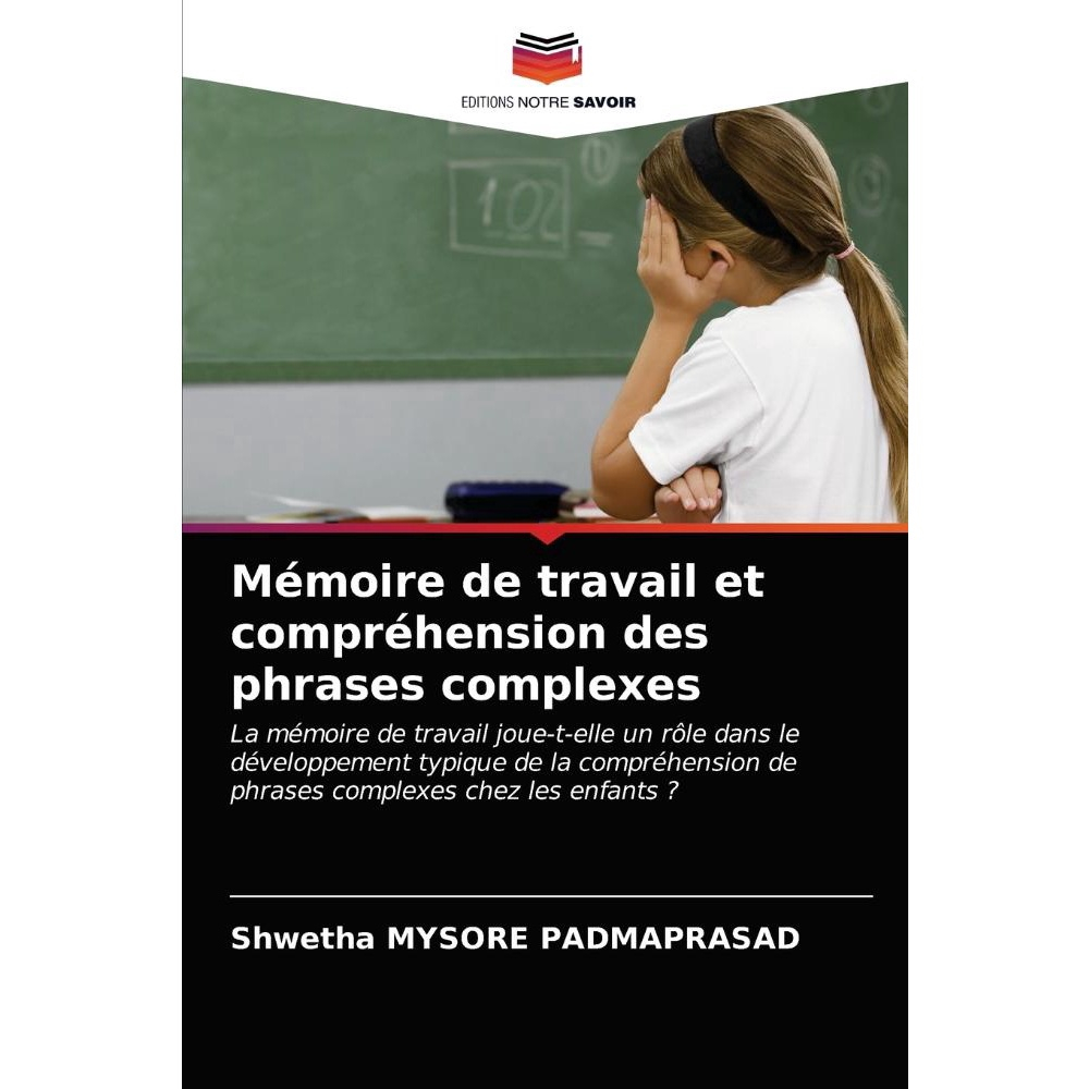 Mémoire de travail et compréhension des phrases complexes | Submarino Mémoire de travail et compréhension des phrases complexes | Submarino