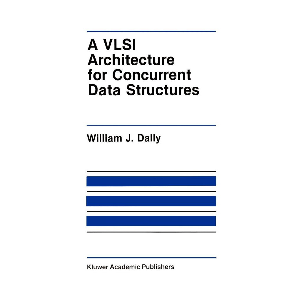 A vlsi Architecture for Concurrent Data Structures | Submarino A vlsi Architecture for Concurrent Data Structures | Submarino