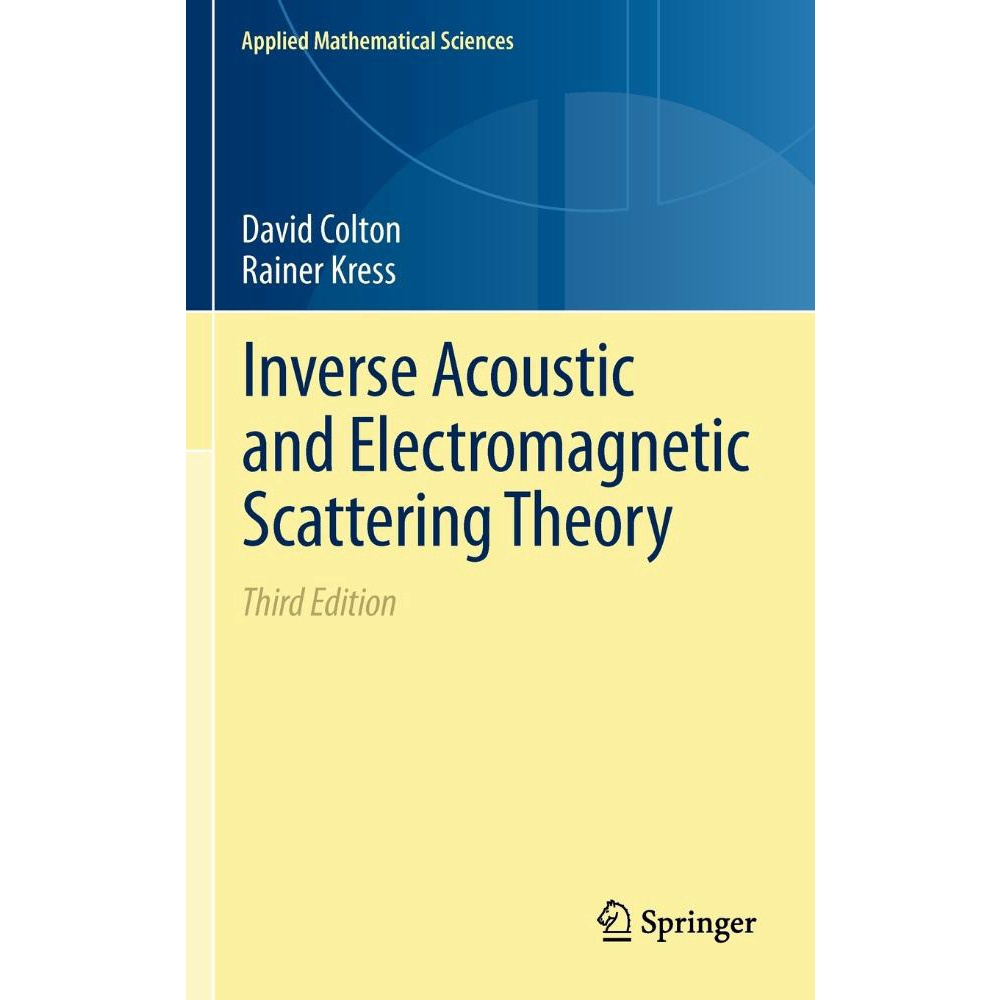 Inverse Acoustic and Electromagnetic Scattering Theory | Submarino Inverse Acoustic and Electromagnetic Scattering Theory | Submarino