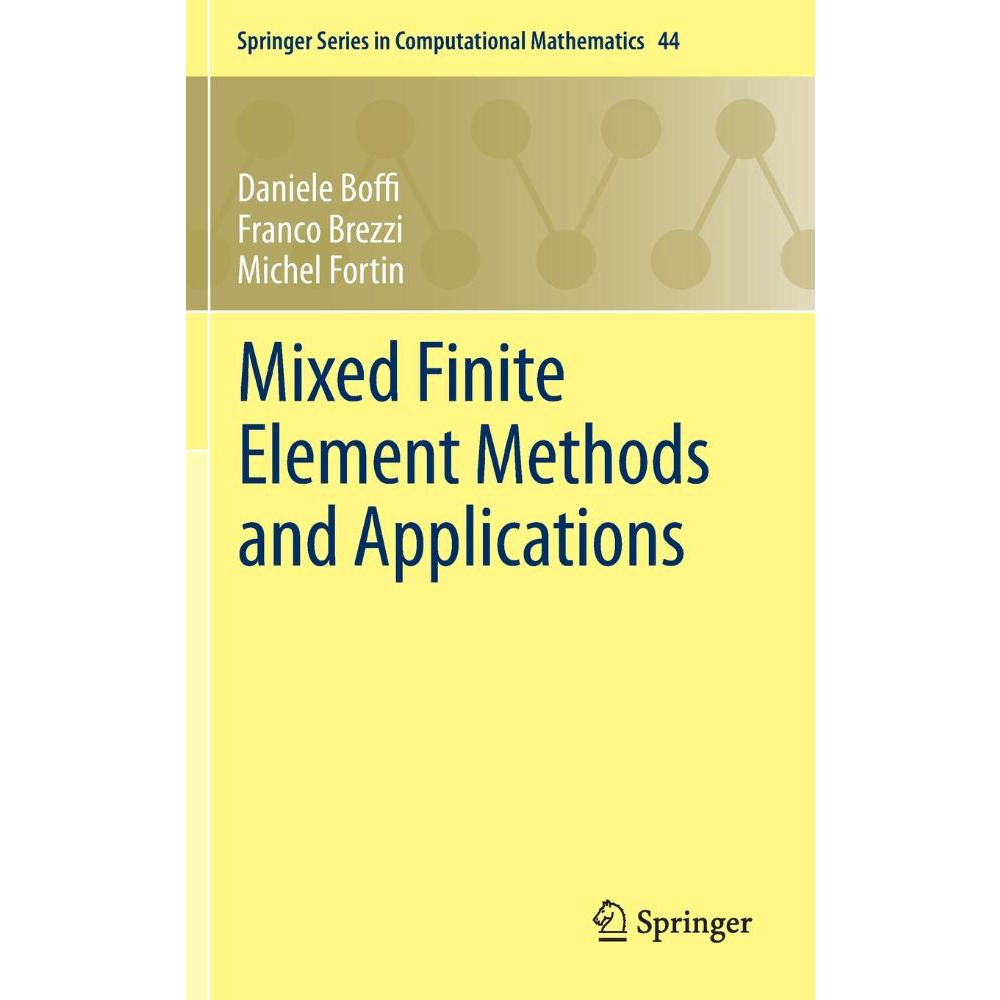 Mixed Finite Element Methods And Applications Submarino