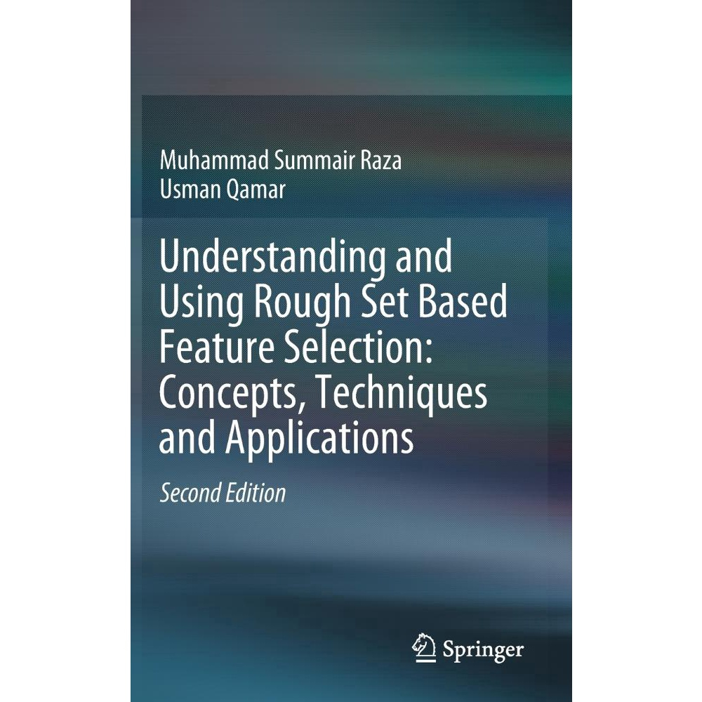Understanding And Using Rough Set Based Feature Selection No Shoptime