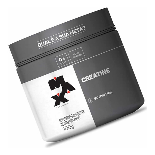 Creatine Creatina Max Titanium Suplemento Alimentar Em Pó 100g Em