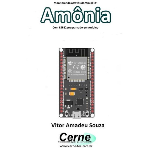 Monitorando Atraves Do Visual C Amonia Com Esp32 Programado Em Arduino Em Promoção Na Americanas 