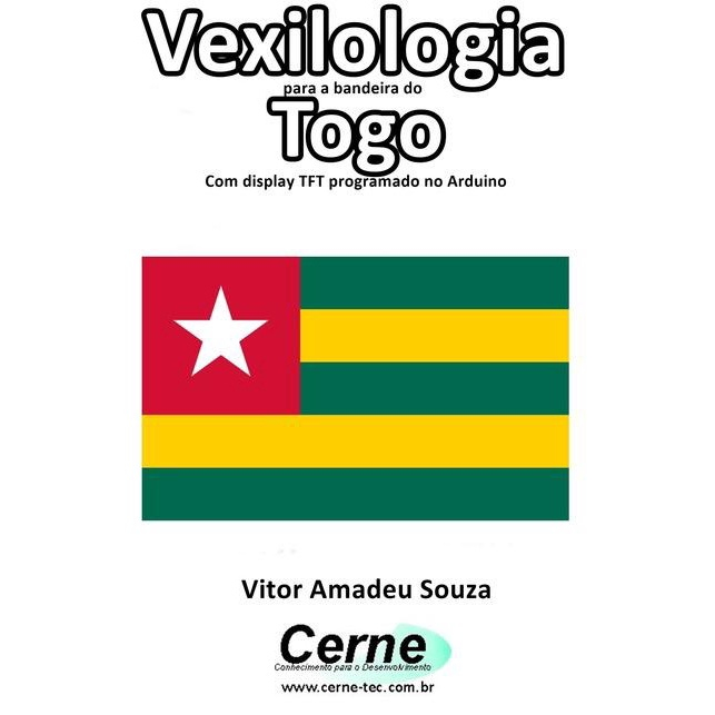 Vexilologia Para A Bandeira Do Togo Com Display Tft Programado No