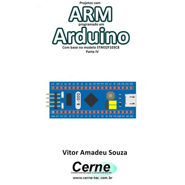 Projetos Com Arm Programado Em Arduino Com Base No Modelo Stm32f103c8 Parte Iv Submarino
