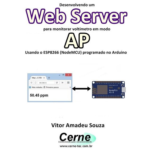 Desenvolvendo Um Web Server Para Monitorar Voltimetro Em Modo Ap Usando O Esp8266 Nodemcu No