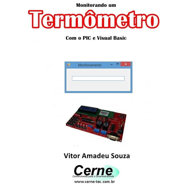 Monitorando Um Termometro Com O Pic E Visual Basic Submarino