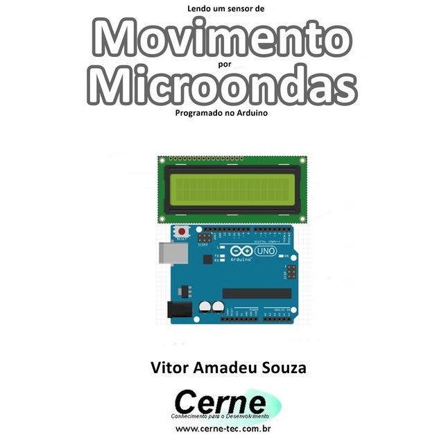 Lendo Um Sensor De Movimento Por Microondas Programado No Arduino No Shoptime