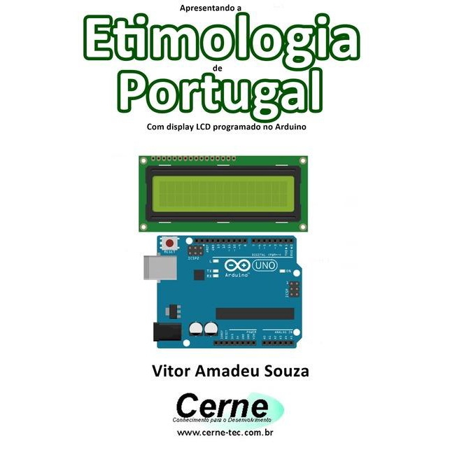 Apresentando A Etimologia De Portugal Com Display Lcd Programado No Arduino No Shoptime