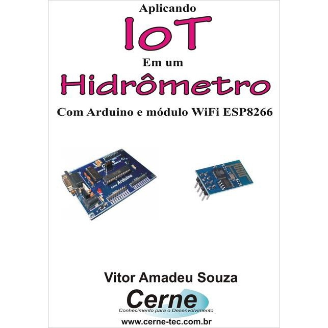 Aplicando Iot Em Um Hidrometro Com Arduino E Modulo Wifi Esp8266 No Shoptime 